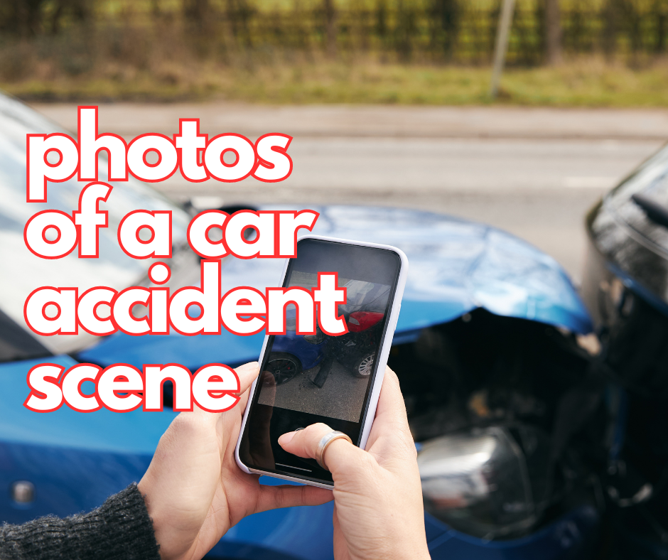 Why Are Photos of a Car Accident Scene Important to a Case?